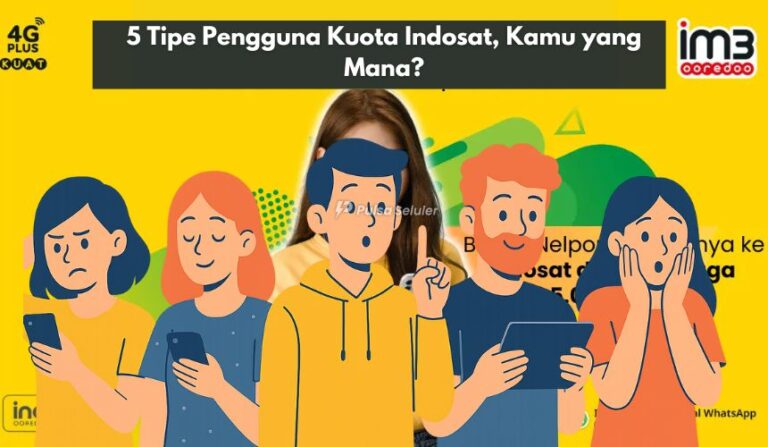 5 Tipe Pengguna Kuota Indosat, Kamu yang Mana? - Pulsa Seluler