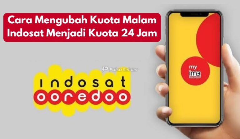 Cara Mengubah Kuota Malam Indosat Menjadi Kuota 24 Jam - Pulsa Seluler