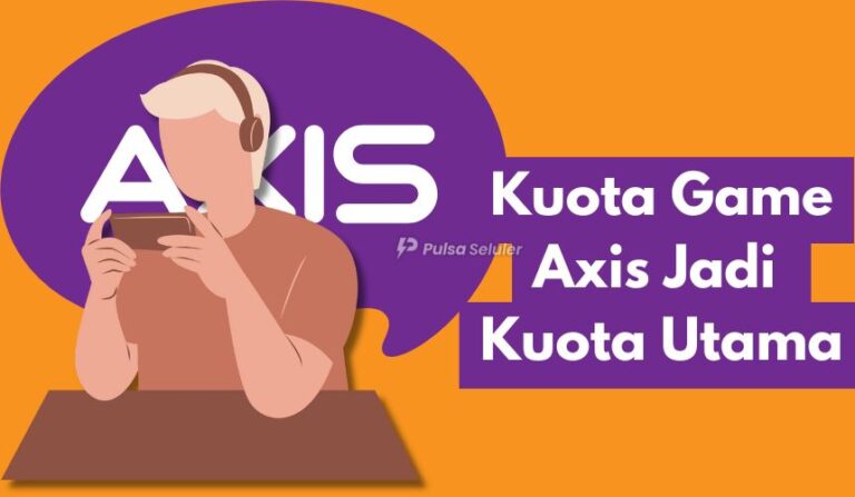 Cara Merubah Kuota Game Axis Jadi Kuota Utama Terbaru 2025 - Pulsa Seluler