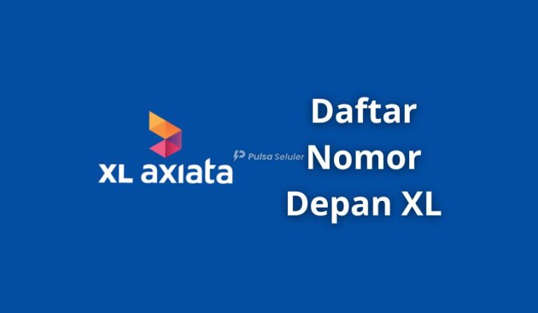 Daftar Lengkap Awalan Kode Nomor XL Axiata Terbaru 2026 - Pulsa Seluler