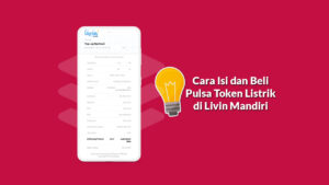 Cara Beli & Isi Pulsa di Livin by Mandiri M-Banking - Pulsa Seluler